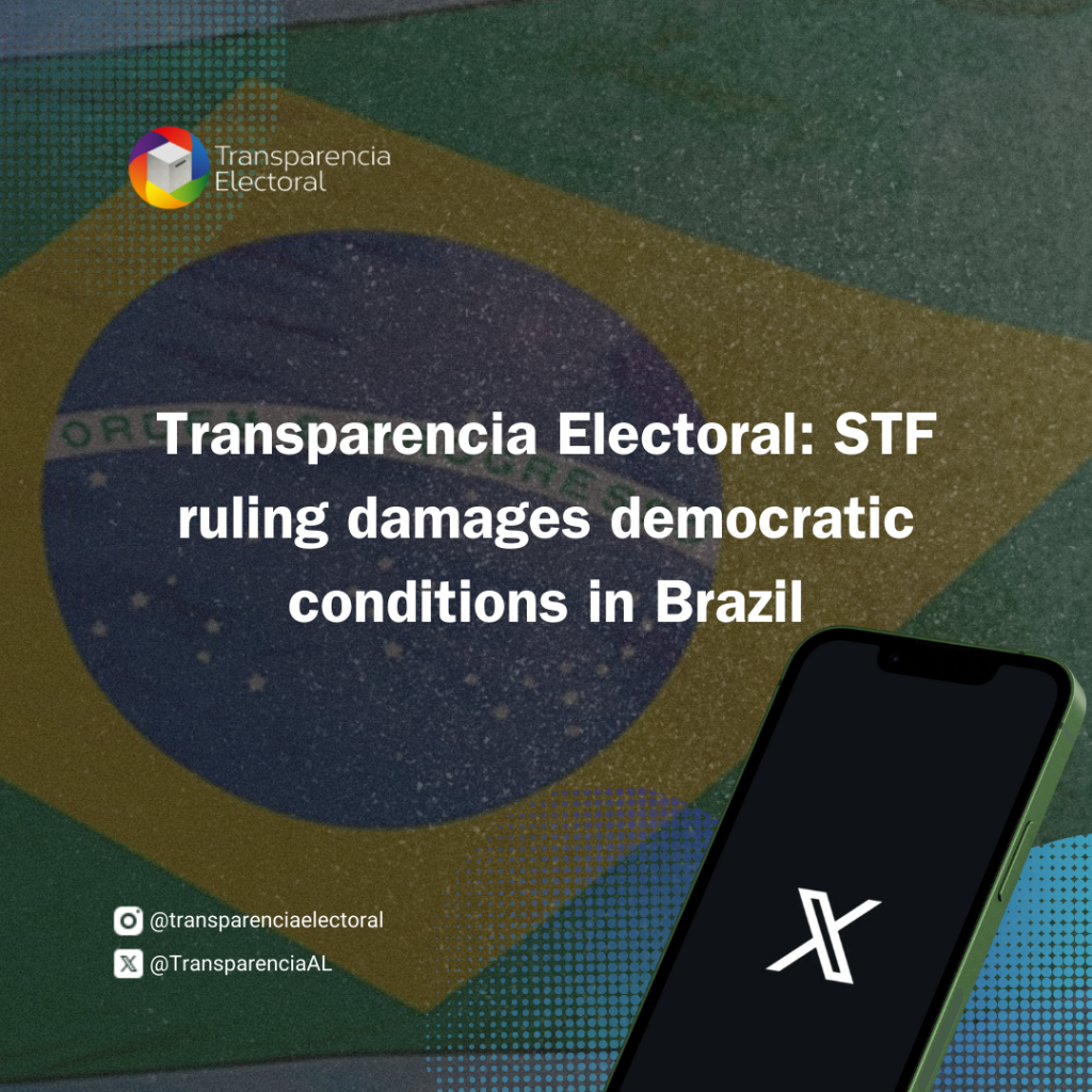 Transparencia Electoral: STF ruling damages democratic conditions in ...